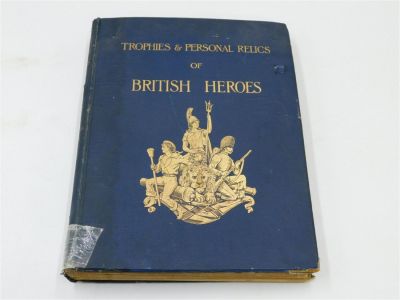 Lot 37 - Trophies and Personal Relics of British Heroes - Bodnar's ...