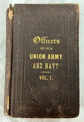 Lot 26134 - Civil War 1862 Book - Officers of Our Union Army Vol. I ...