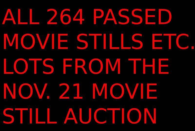 Lot 42109 - ALL 264 MOVIE STILL LOTS FROM THE NOV. 21 AUCTION | Burns ...