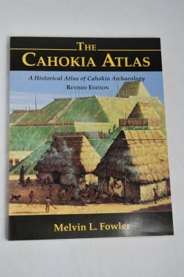Lot 335 - The Cahokia Atlas, Vol 2, Fowler, Paperback Books | Heartland ...