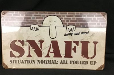 Lot 201 - Situation Normal: All Fouled Up Tin Sign | The Lodge Auction ...